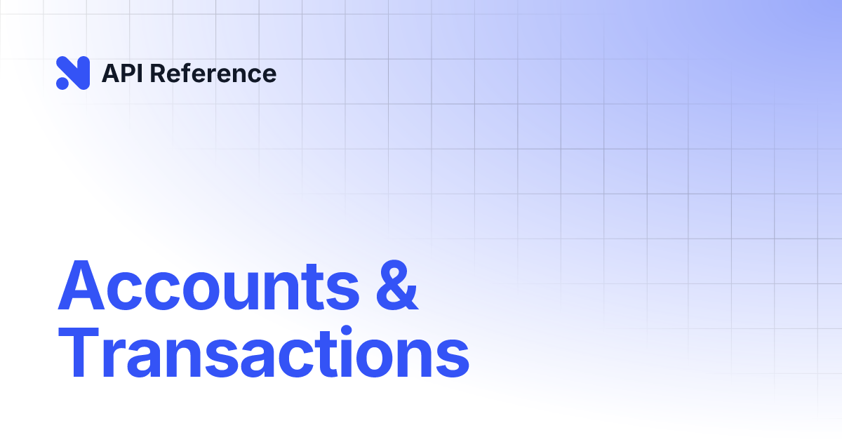 Accounts & Transactions | API Reference